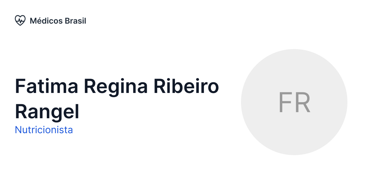 Fatima Regina Ribeiro Rangel - Nutricionista | Médicos Brasil