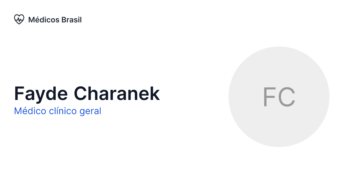 Fayde Charanek - Médico clínico geral | Médicos Brasil