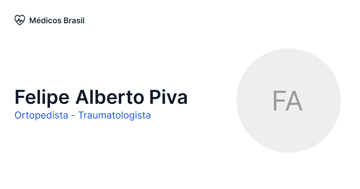 Felipe Alberto Piva - Ortopedista - Traumatologista | Médicos Brasil
