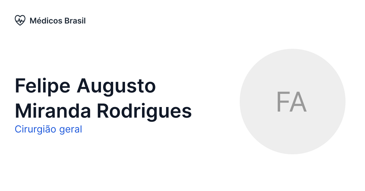 Felipe Augusto Miranda Rodrigues - Cirurgião geral | Médicos Brasil