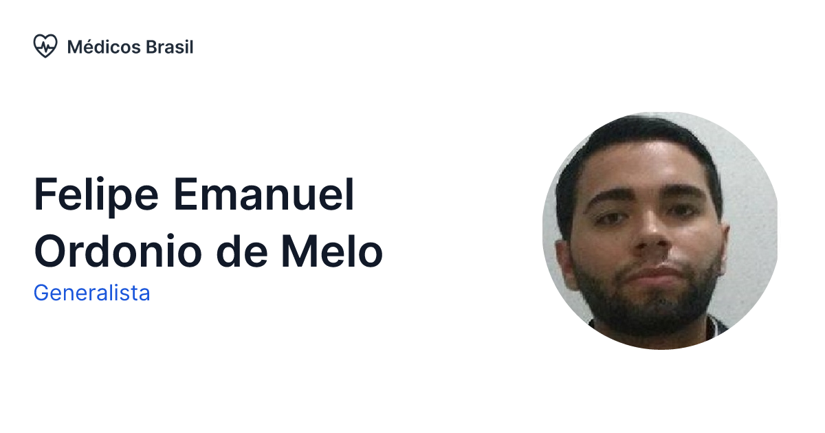 Felipe Emanuel Ordonio de Melo - Generalista | Médicos Brasil