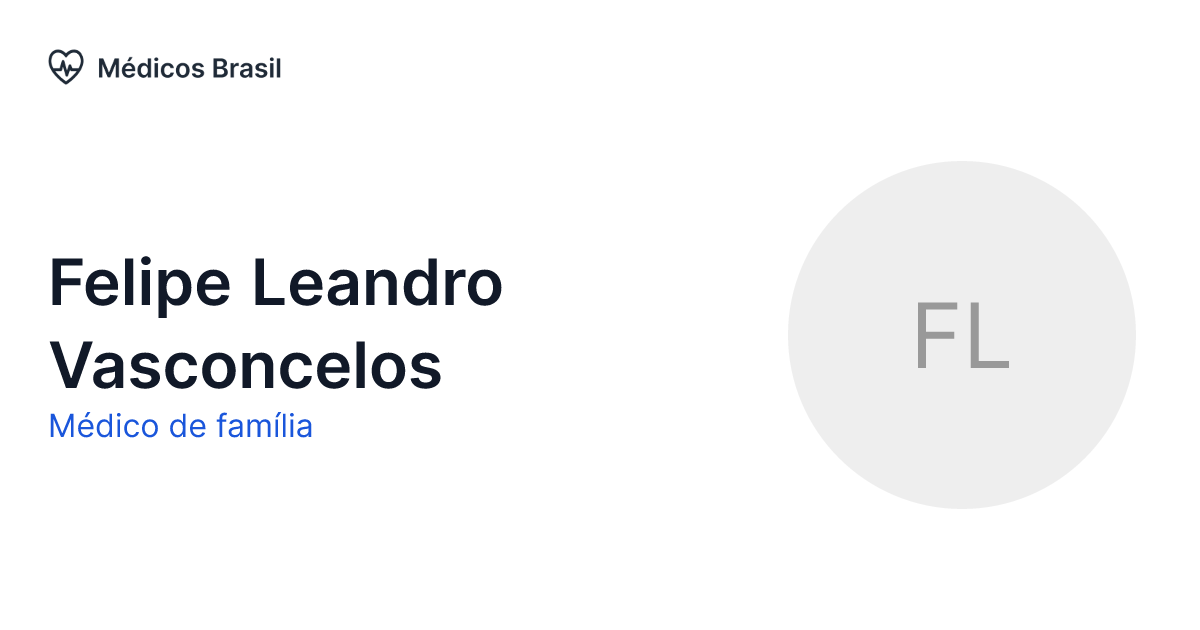 Felipe Leandro Vasconcelos - Médico de família | Médicos Brasil