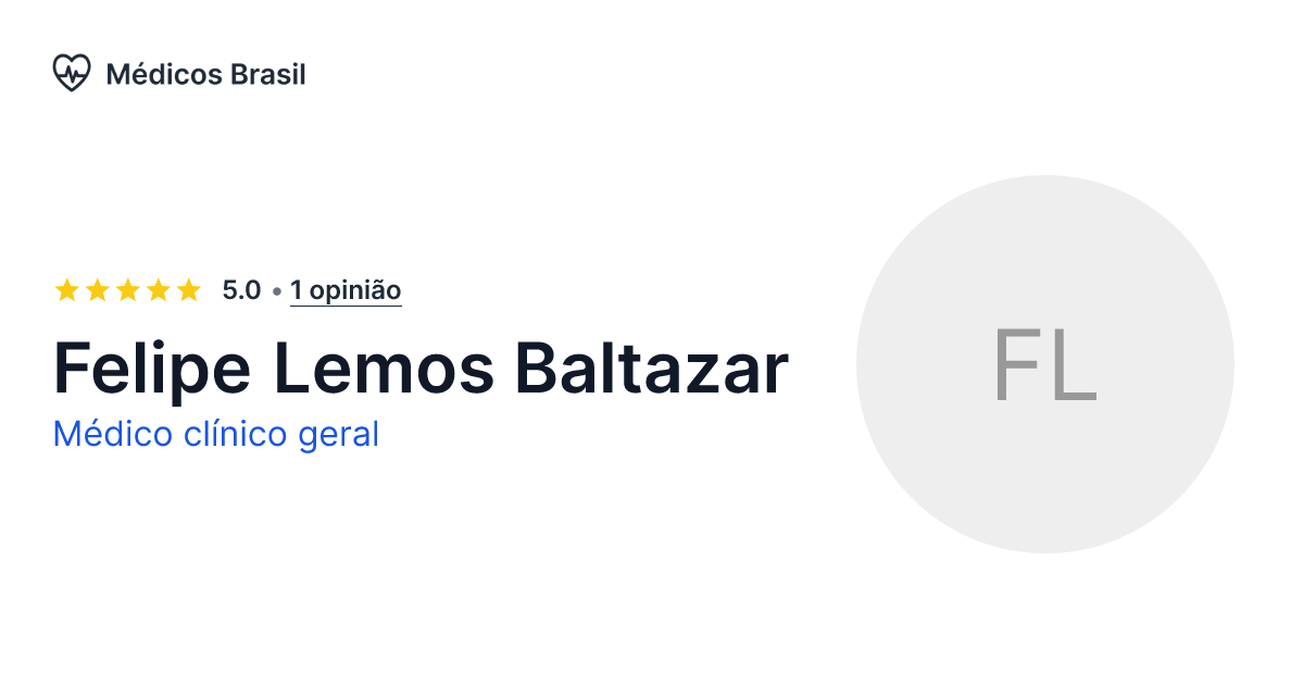 Felipe Lemos Baltazar - Médico clínico geral | Médicos Brasil