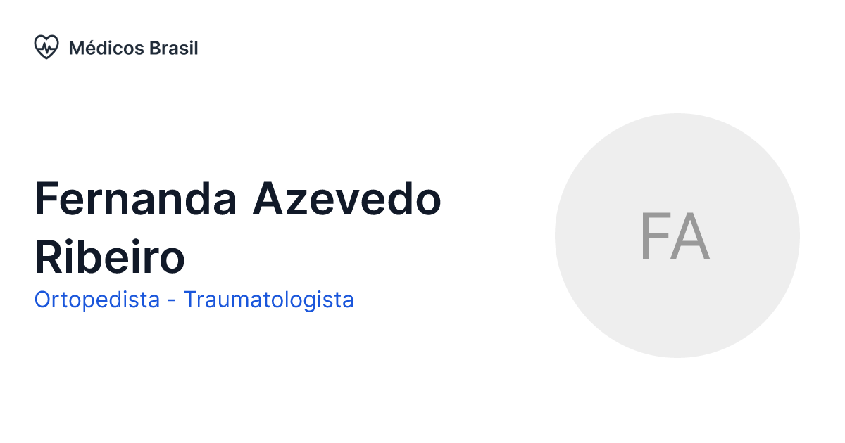 Fernanda Azevedo Ribeiro - Ortopedista - Traumatologista | Médicos Brasil