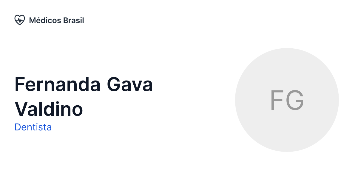 Fernanda Gava Valdino - Dentista | Médicos Brasil