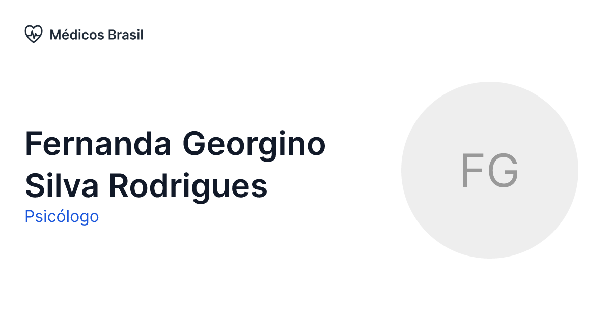 Fernanda Georgino Silva Rodrigues - Psicólogo | Médicos Brasil