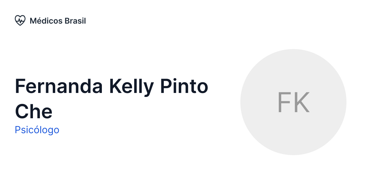Fernanda Kelly Pinto Che - Psicólogo | Médicos Brasil