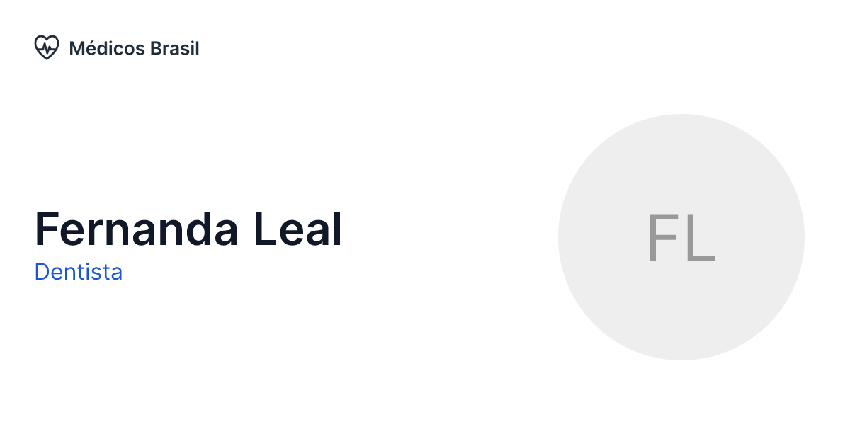 Fernanda Leal - Dentista | Médicos Brasil