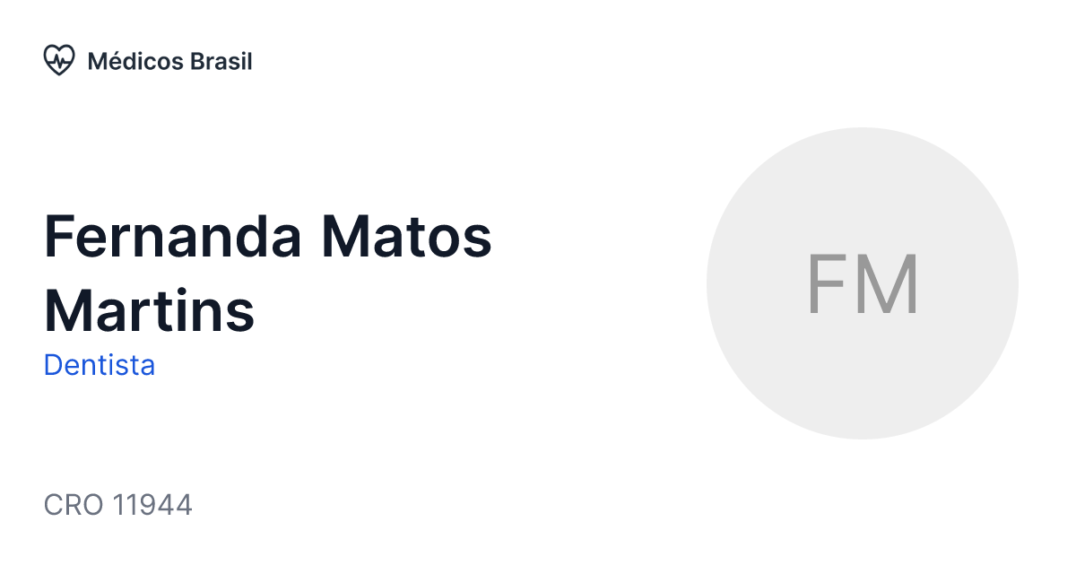 Fernanda Matos Martins - Dentista | Médicos Brasil