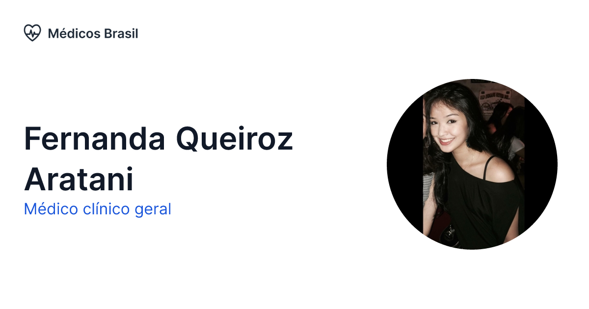 Fernanda Queiroz Aratani - Médico clínico geral | Médicos Brasil