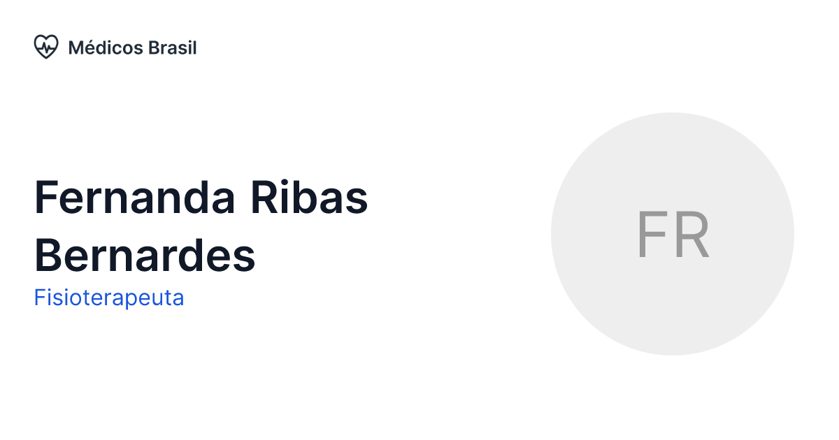 Fernanda Ribas Bernardes - Fisioterapeuta | Médicos Brasil
