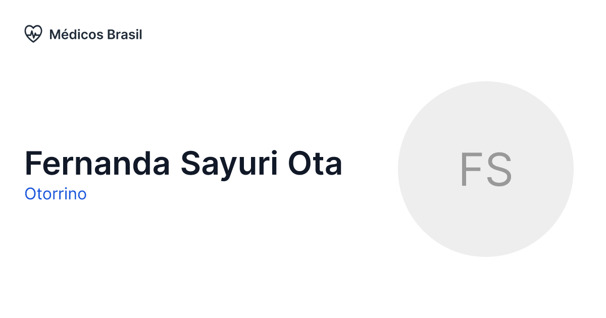 Fernanda Sayuri Ota - Otorrino | Médicos Brasil