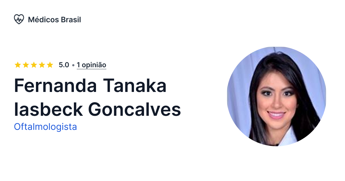 Fernanda Tanaka Iasbeck Goncalves - Oftalmologista | Médicos Brasil