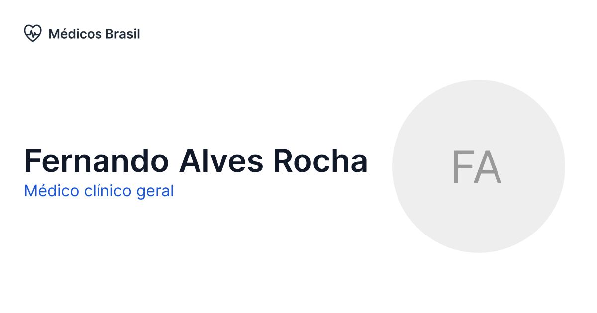 Fernando Alves Rocha - Médico clínico geral | Médicos Brasil
