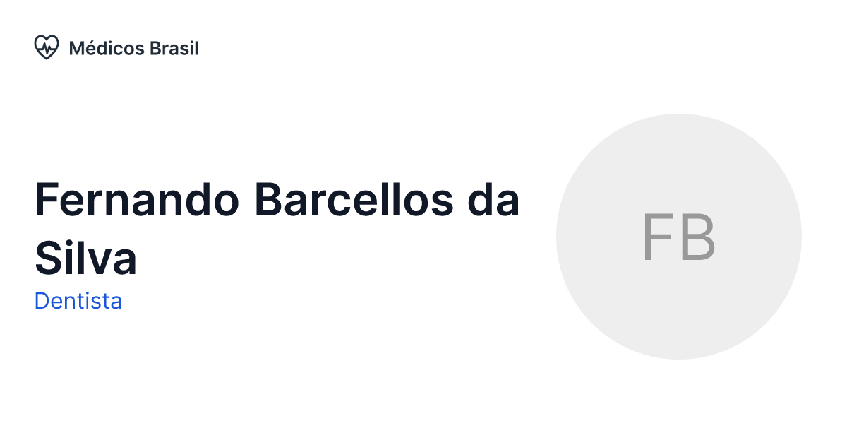 Fernando Barcellos da Silva - Dentista | Médicos Brasil
