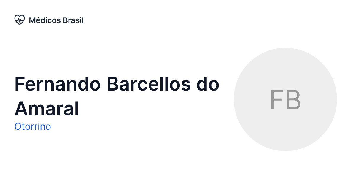 Fernando Barcellos do Amaral - Otorrino | Médicos Brasil