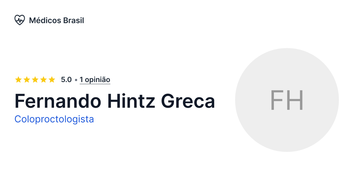 Fernando Hintz Greca - Coloproctologista | Médicos Brasil