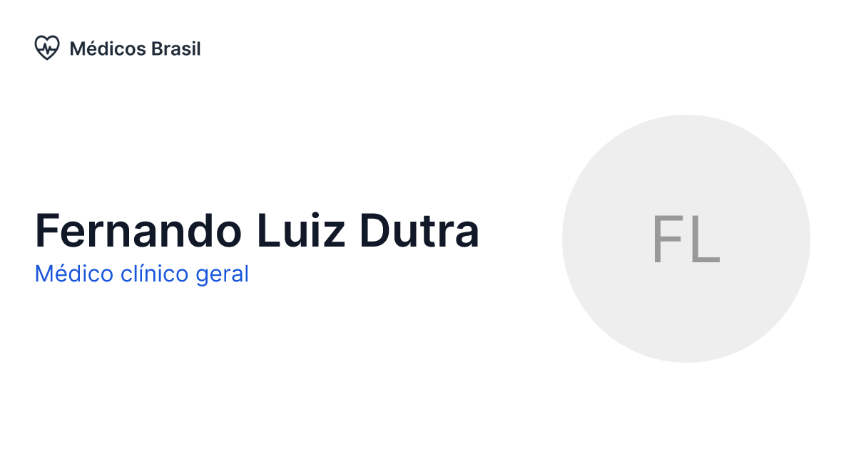 Fernando Luiz Dutra - Médico clínico geral | Médicos Brasil