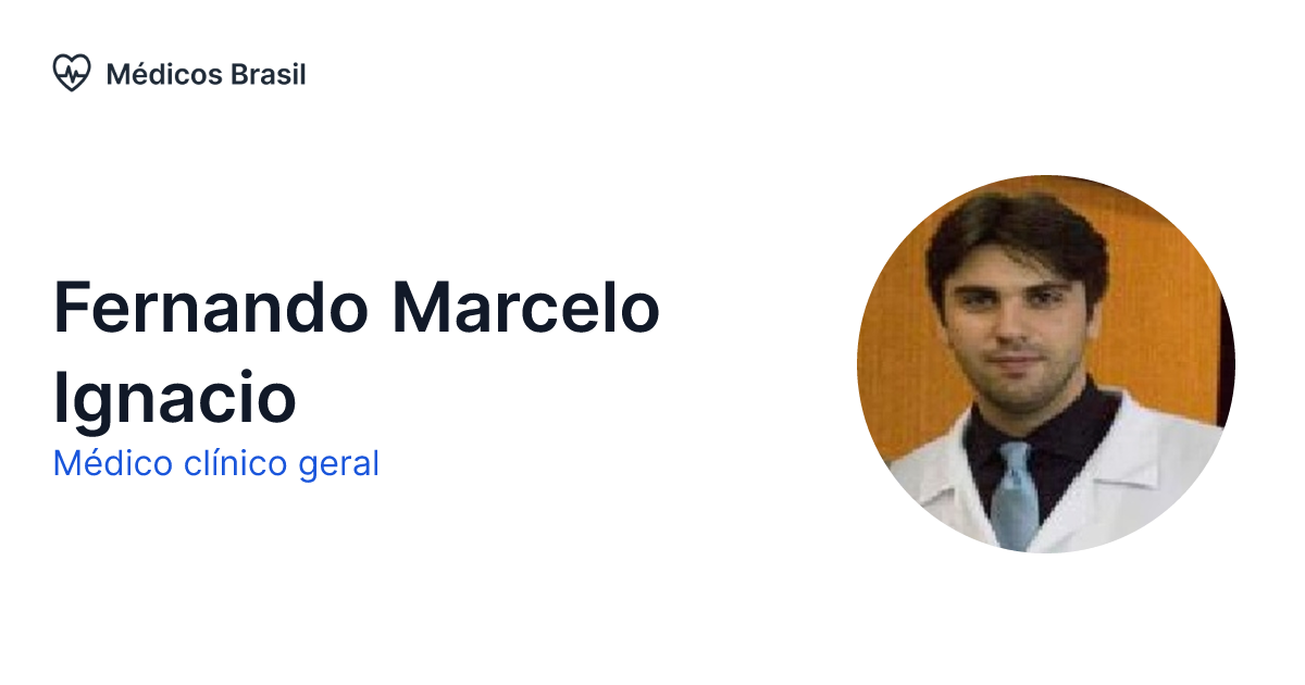 Fernando Marcelo Ignacio - Médico clínico geral | Médicos Brasil