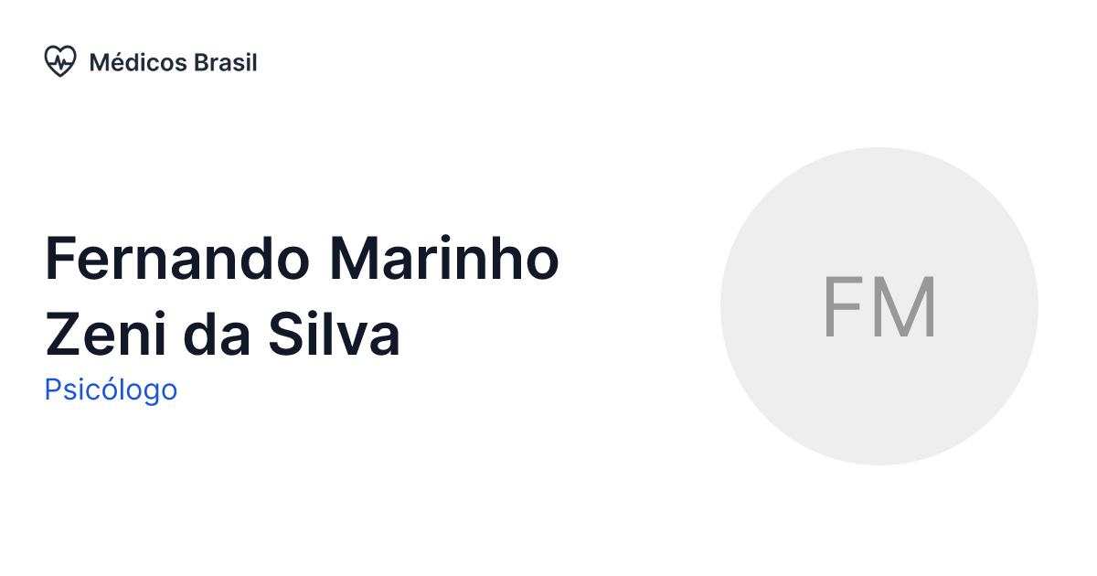 Fernando Marinho Zeni da Silva - Psicólogo | Médicos Brasil