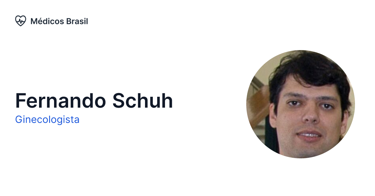 Fernando Schuh - Ginecologista | Médicos Brasil