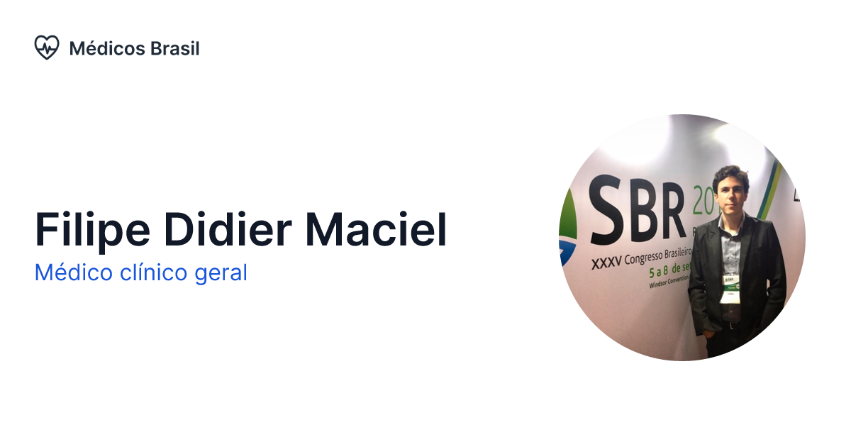 Filipe Didier Maciel - Médico clínico geral | Médicos Brasil