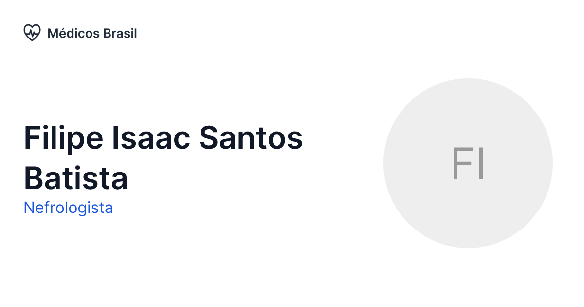 Filipe Isaac Santos Batista - Nefrologista | Médicos Brasil