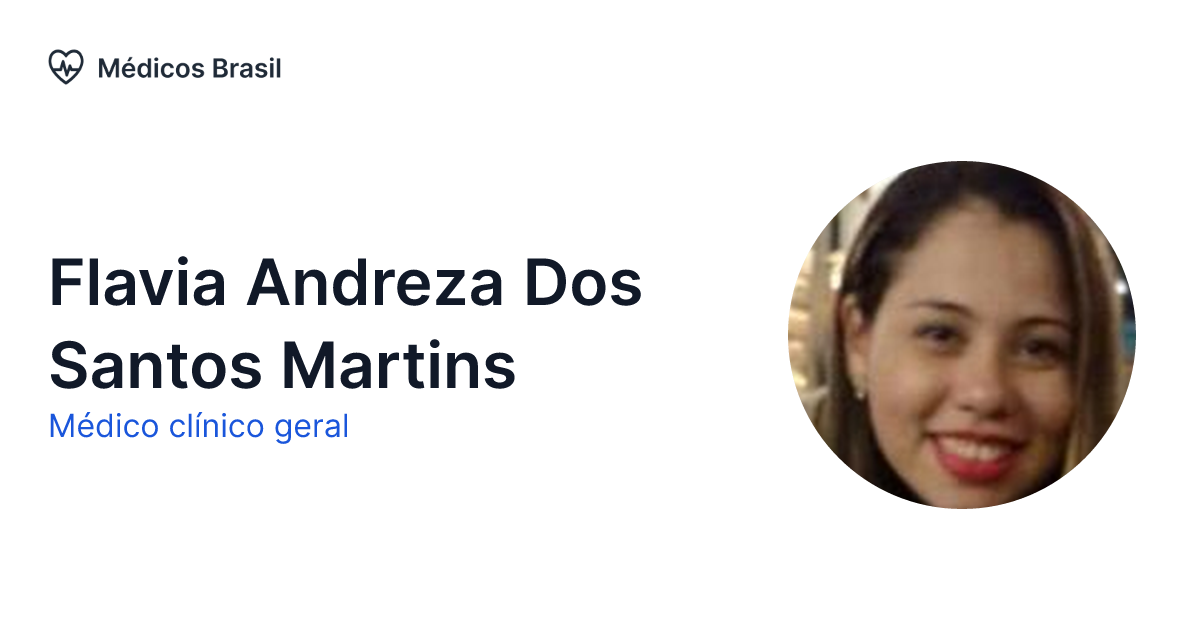 Flavia Andreza Dos Santos Martins - Médico clínico geral | Médicos Brasil