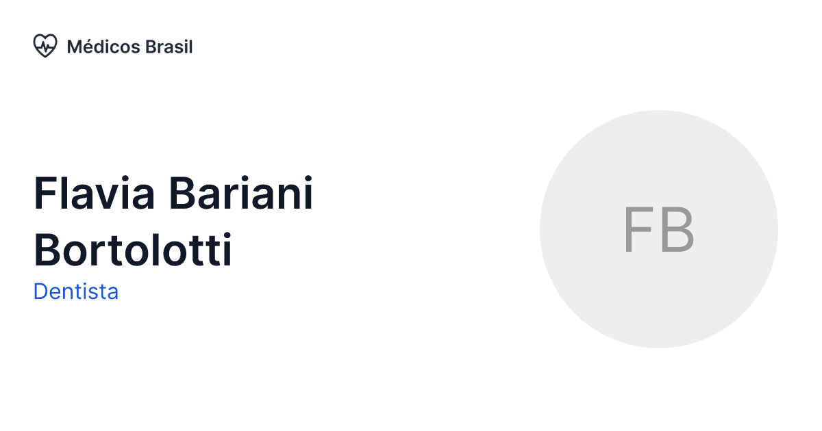 Flavia Bariani Bortolotti - Dentista | Médicos Brasil