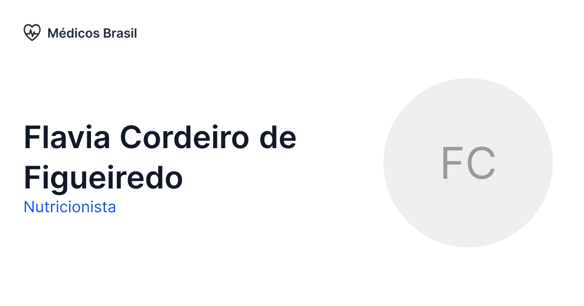 Flavia Cordeiro de Figueiredo - Nutricionista | Médicos Brasil