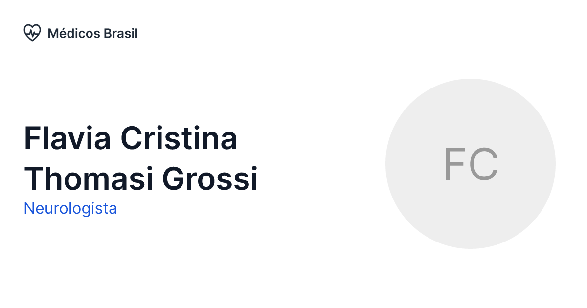 Flavia Cristina Thomasi Grossi - Neurologista | Médicos Brasil