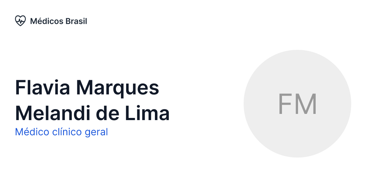 Flavia Marques Melandi de Lima - Médico clínico geral | Médicos Brasil