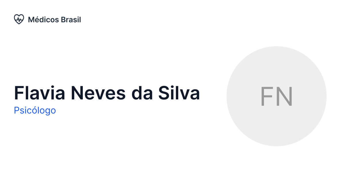 Flavia Neves da Silva - Psicólogo | Médicos Brasil