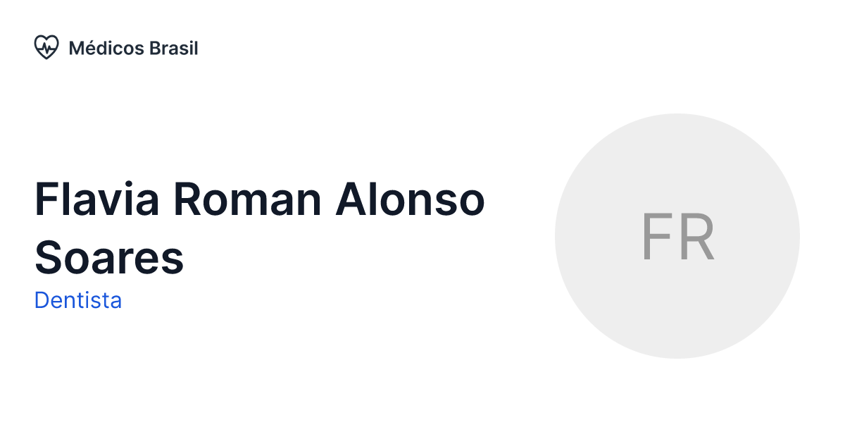 Flavia Roman Alonso Soares - Dentista | Médicos Brasil