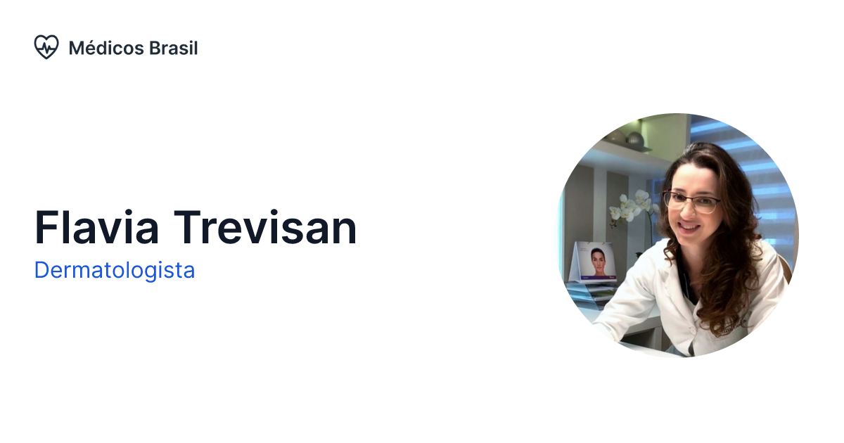 Flavia Trevisan - Dermatologista | Médicos Brasil