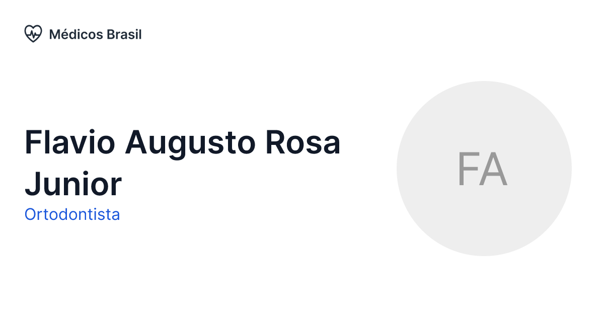Flavio Augusto Rosa Junior - Ortodontista | Médicos Brasil