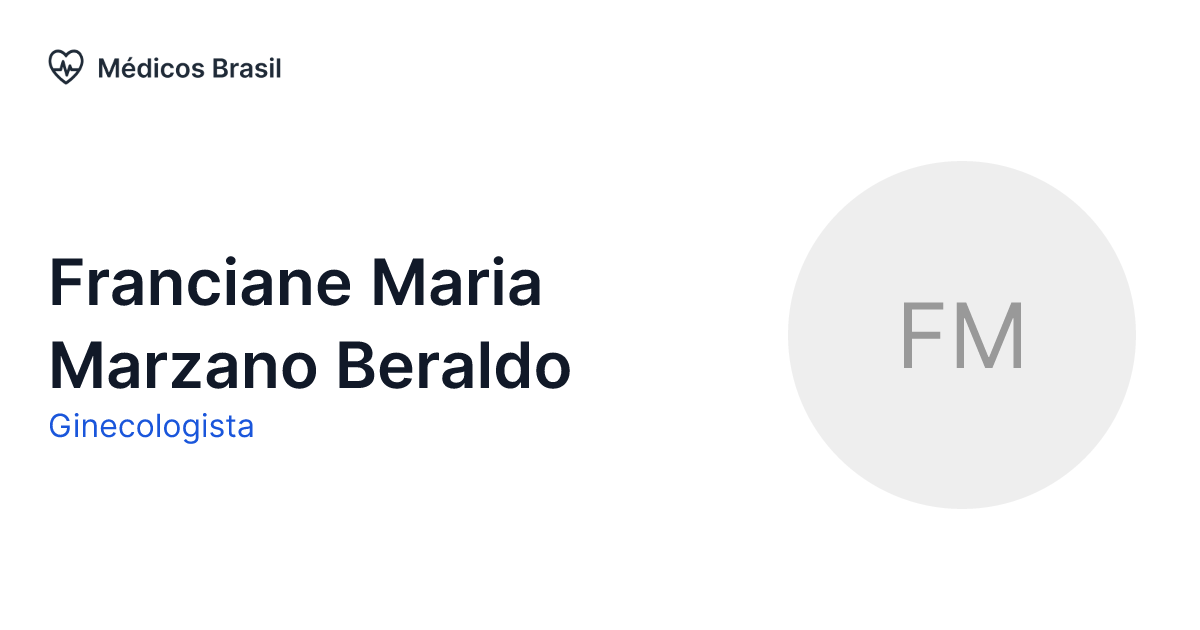 Franciane Maria Marzano Beraldo - Ginecologista | Médicos Brasil