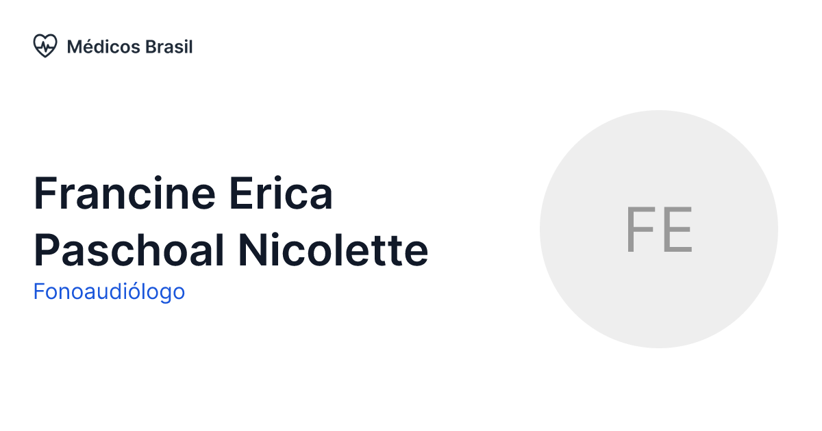 Francine Erica Paschoal Nicolette - Fonoaudiólogo | Médicos Brasil