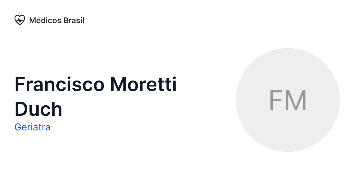 Francisco Moretti Duch Geriatra Médicos Brasil