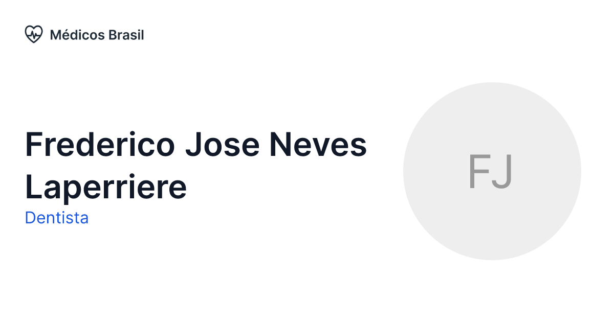 Frederico Jose Neves Laperriere - Dentista | Médicos Brasil