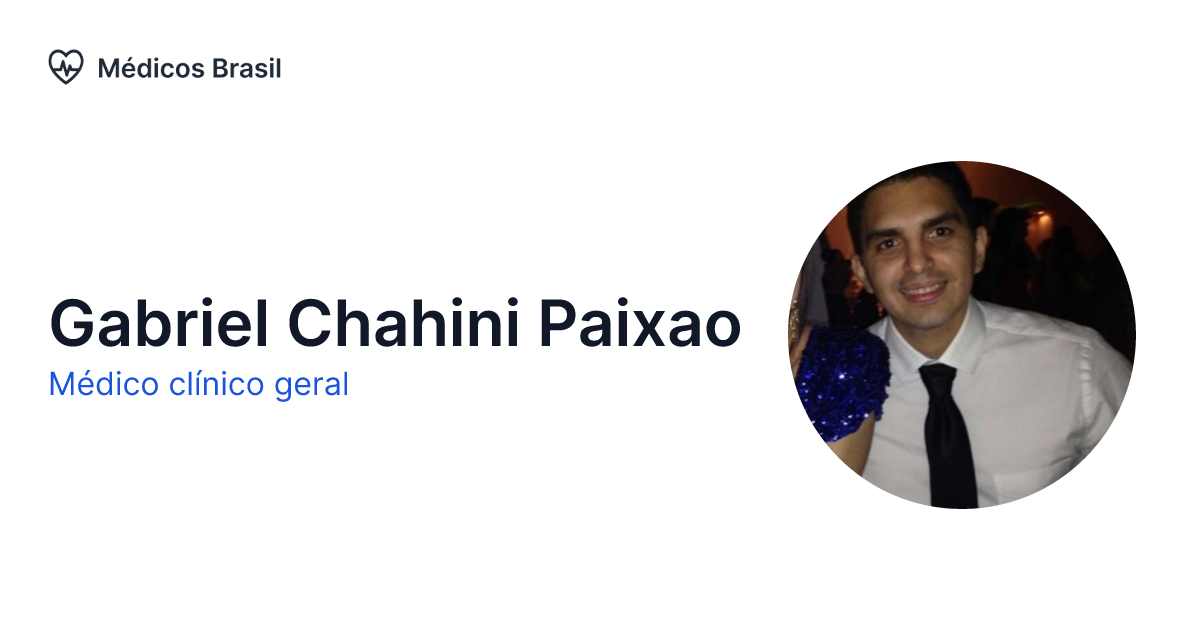 Gabriel Chahini Paixao - Médico clínico geral | Médicos Brasil