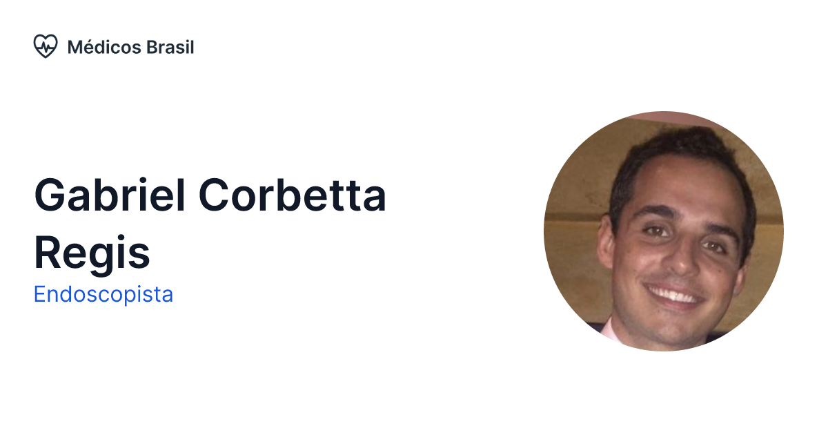 Gabriel Corbetta Regis - Endoscopista | Médicos Brasil