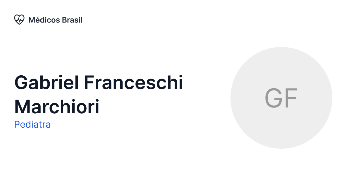 Gabriel Franceschi Marchiori - Pediatra | Médicos Brasil