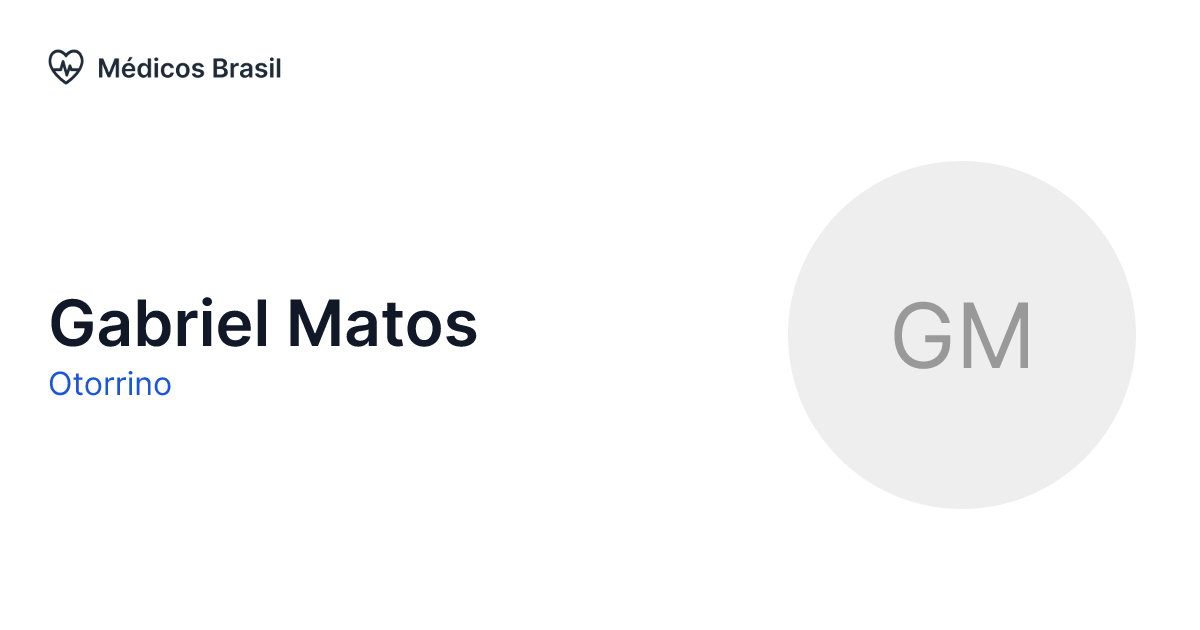 Gabriel Matos - Otorrino | Médicos Brasil