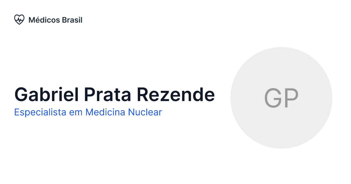 Gabriel Prata Rezende - Especialista em Medicina Nuclear | Médicos Brasil