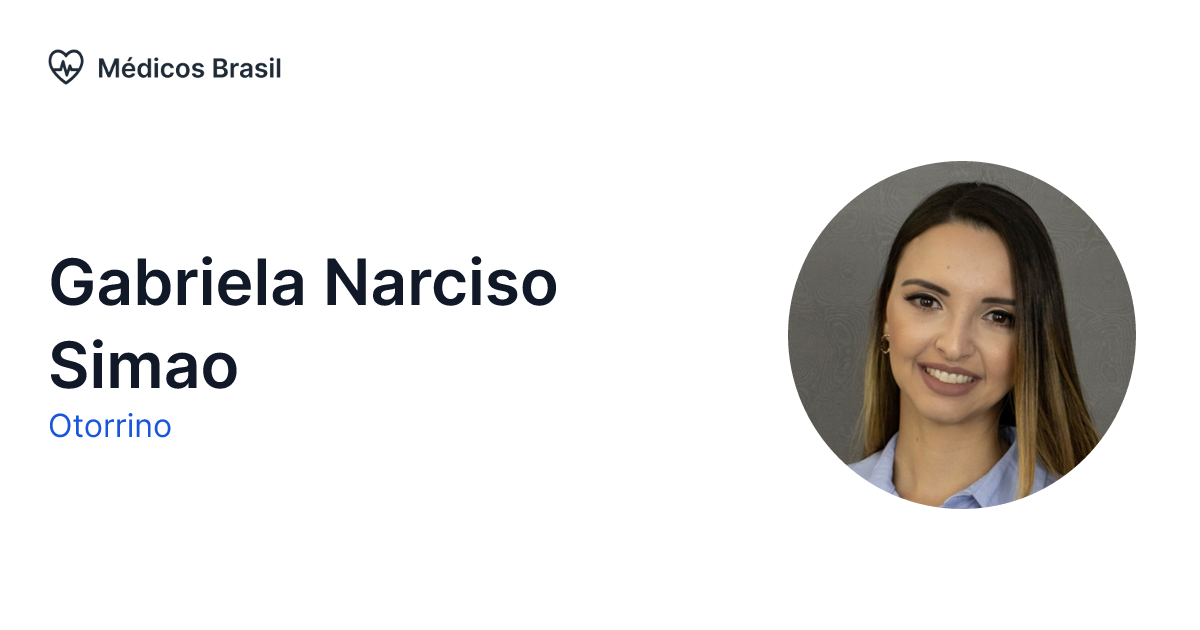 Gabriela Narciso Simao Otorrino Médicos Brasil