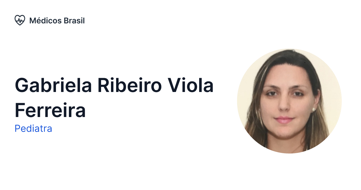 Gabriela Ribeiro Viola Ferreira - Pediatra | Médicos Brasil