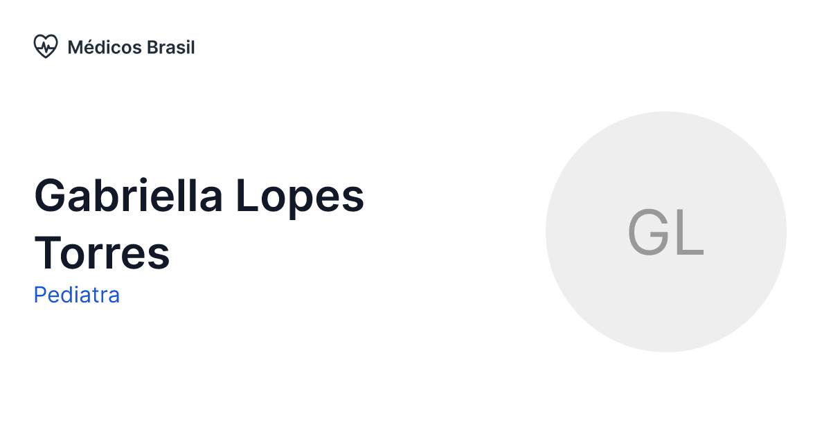 Gabriella Lopes Torres - Pediatra | Médicos Brasil