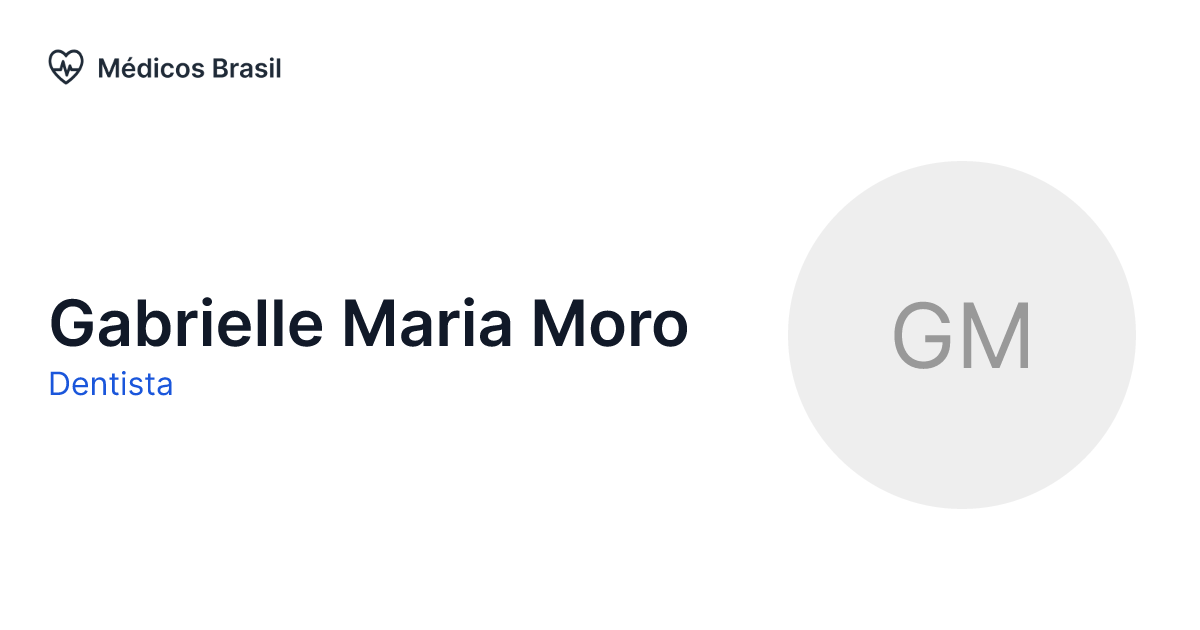 Gabrielle Maria Moro - Dentista | Médicos Brasil
