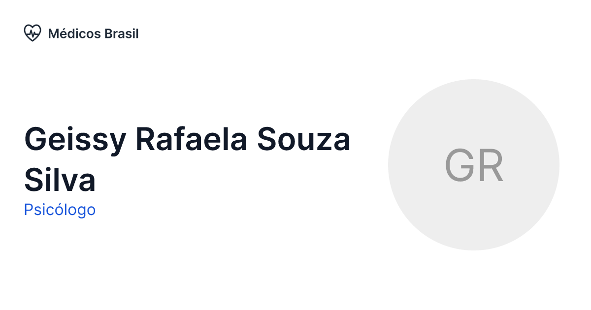 Geissy Rafaela Souza Silva - Psicólogo | Médicos Brasil